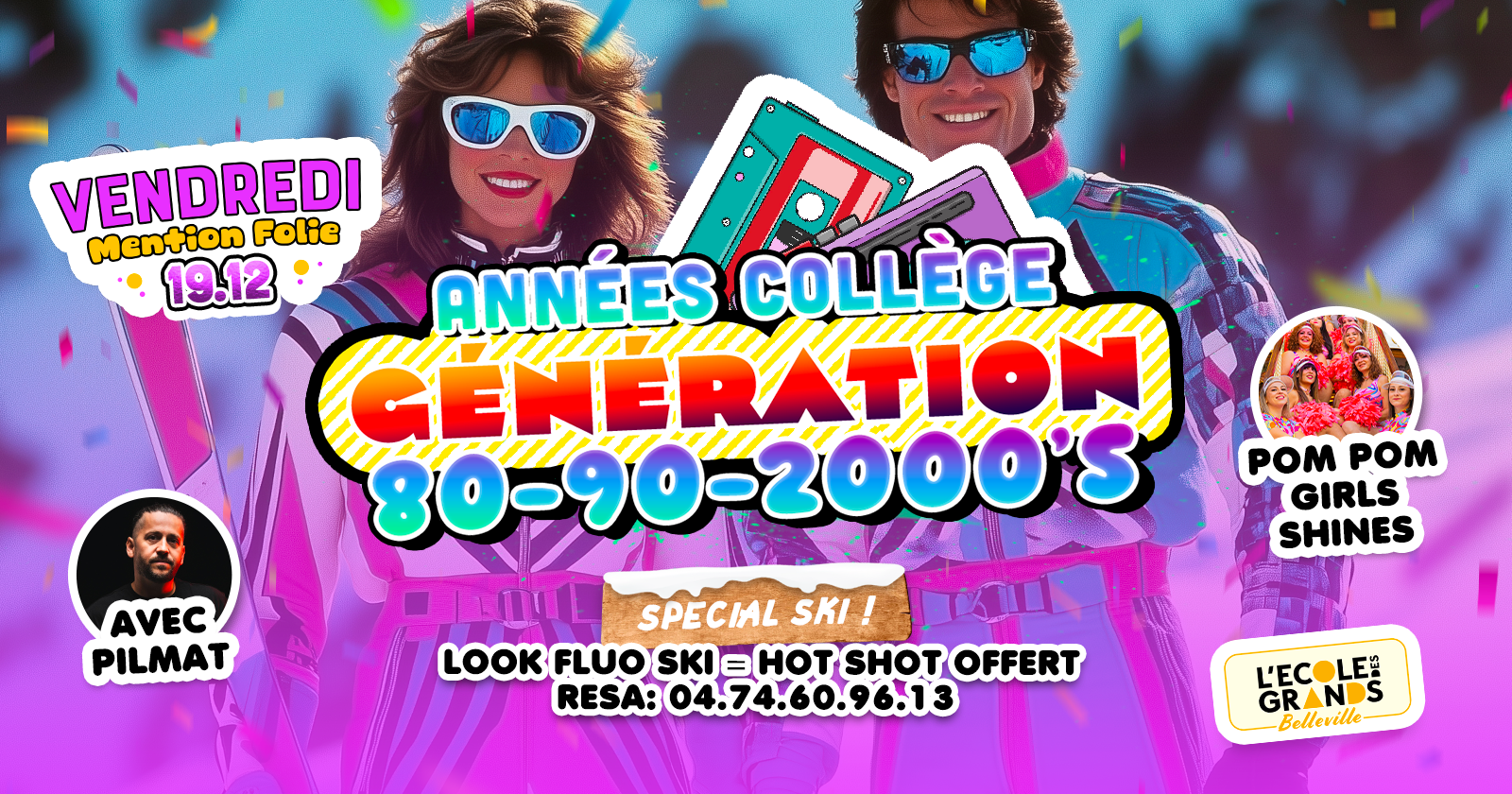 GÉNÉRATION 80’s, 90’s, 2000’s : VERSION SKI - Ecole des Grands - Belleville